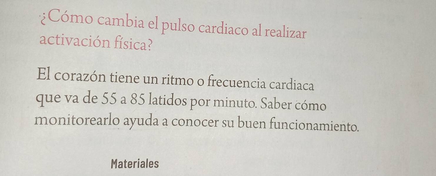 Resuelto:¿Cómo cambia el pulso cardiaco al realizar activación física? El corazón tiene un ritmo