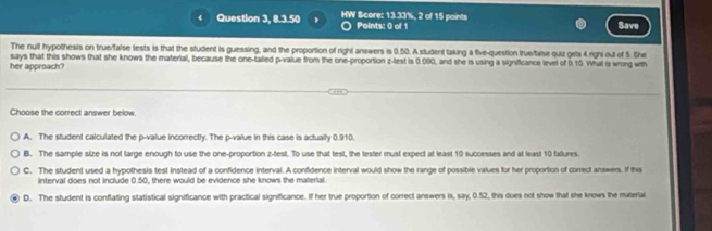 Solved: Question 3, 8.3.50 HW Score: 13.33%, 2 of 15 points Points: 0 of 1 Save The null ...