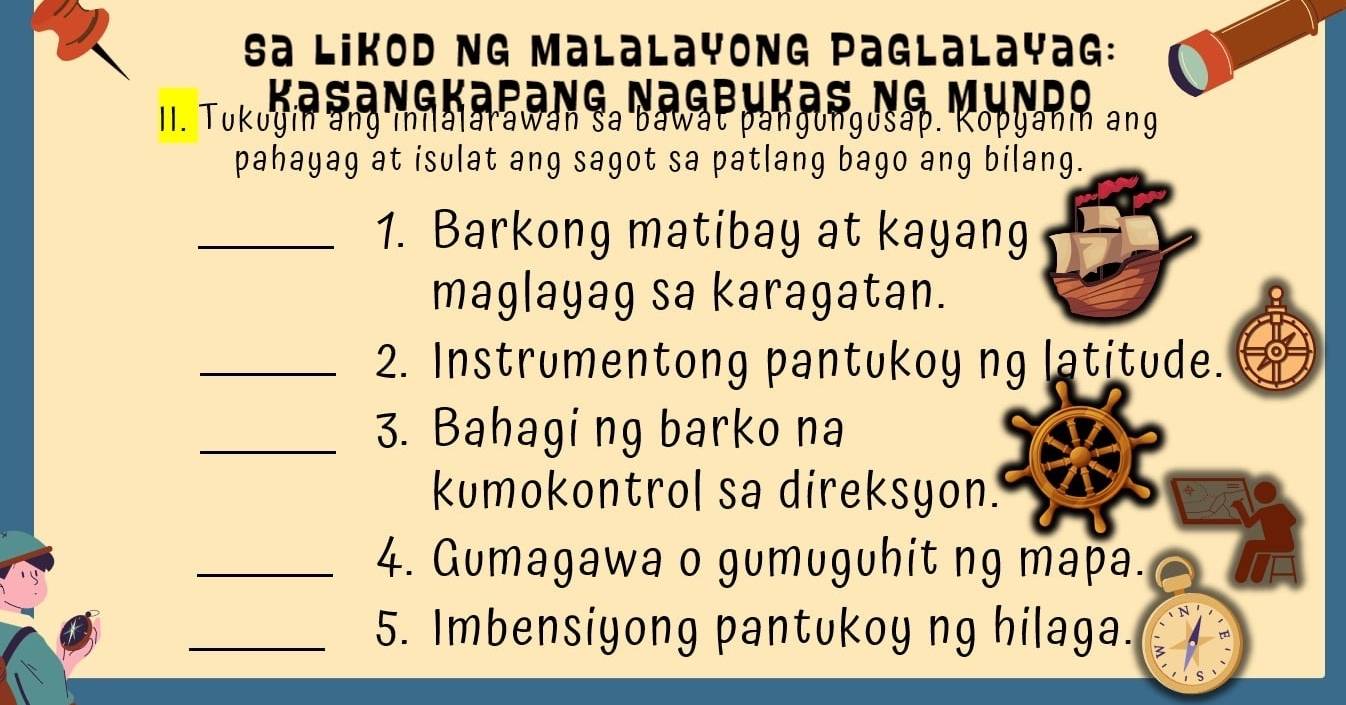 Solved: Sa Likod NG Malalayong Paglalayag: Kasangkapang Nagbukaš NG ...