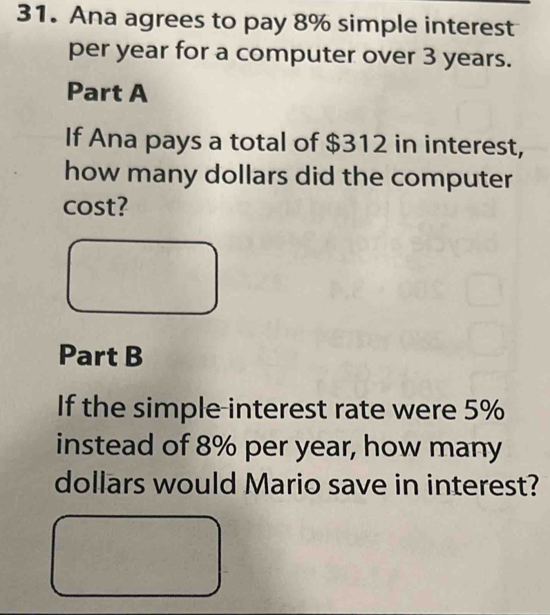 Solved: Ana agrees to pay 8% simple interest per year for a computer ...