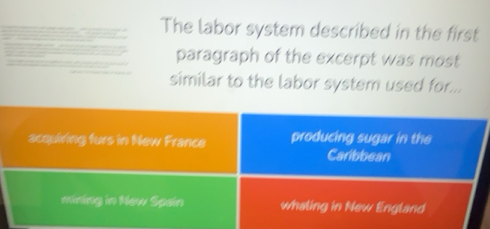 Solved: The labor system described in the first paragraph of the ...