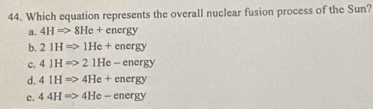 Solved: Which equation represents the overall nuclear fusion process of ...
