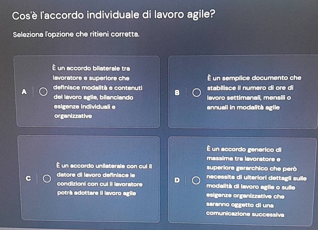 Risolto:Cos'è l'accordo individuale di lavoro agile? Seleziona l ...