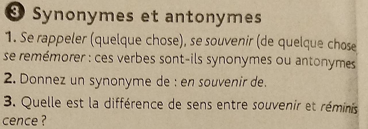Résolu :Synonymes et antonymes 1. Se rappeler (quelque chose), se ...