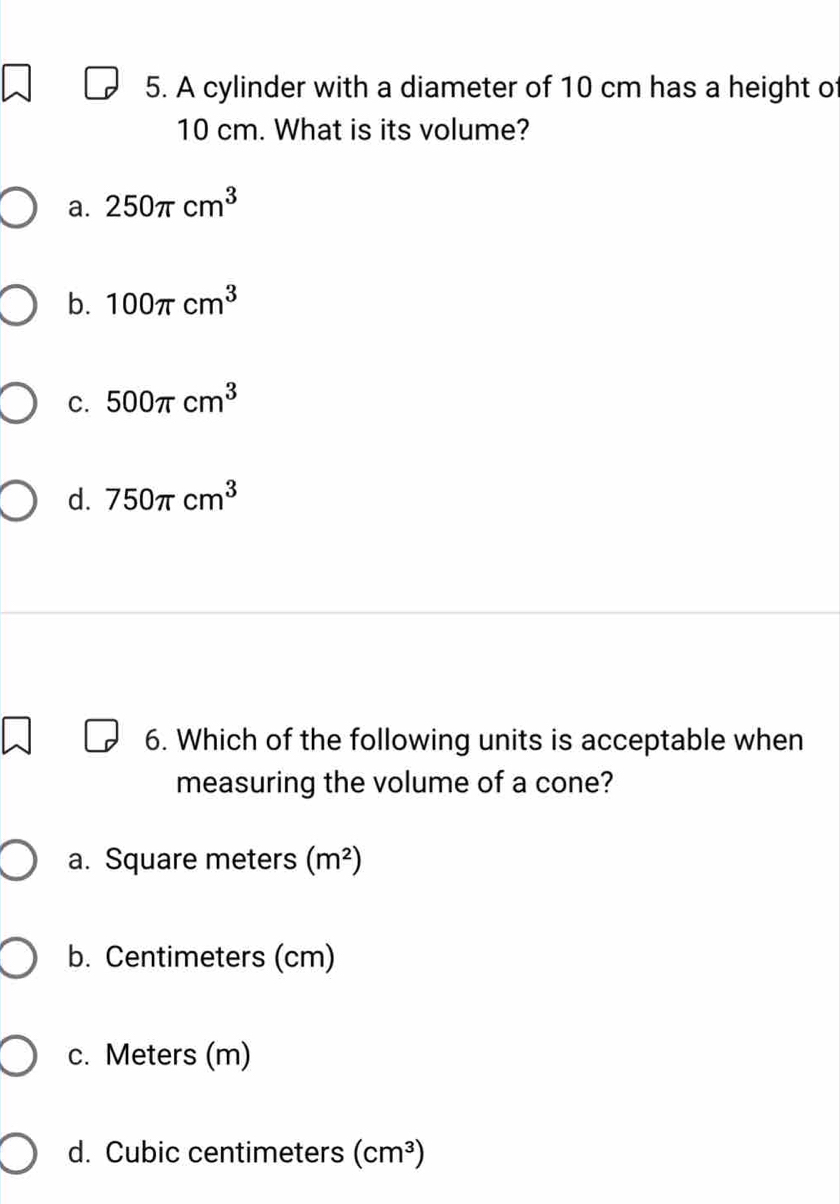 Solved: A cylinder with a diameter of 10 cm has a height of 10 cm. What ...