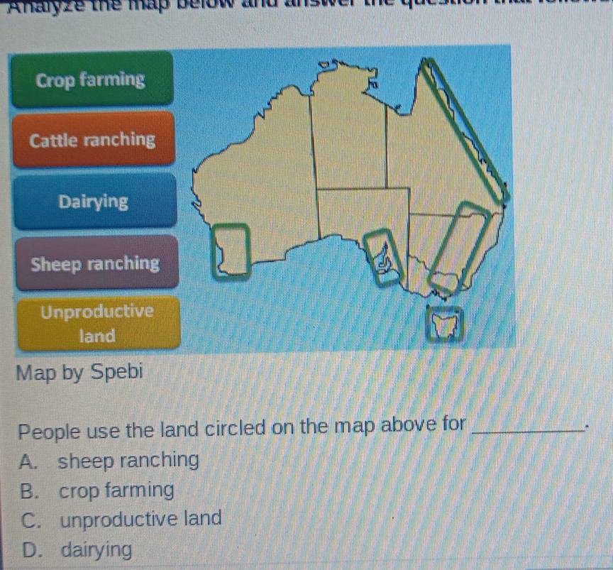 Solved: Analyze the map below and ans Crop farming Cattle ranching ...