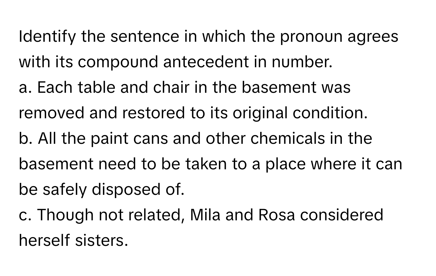 Solved: Identify the sentence in which the pronoun agrees with its ...