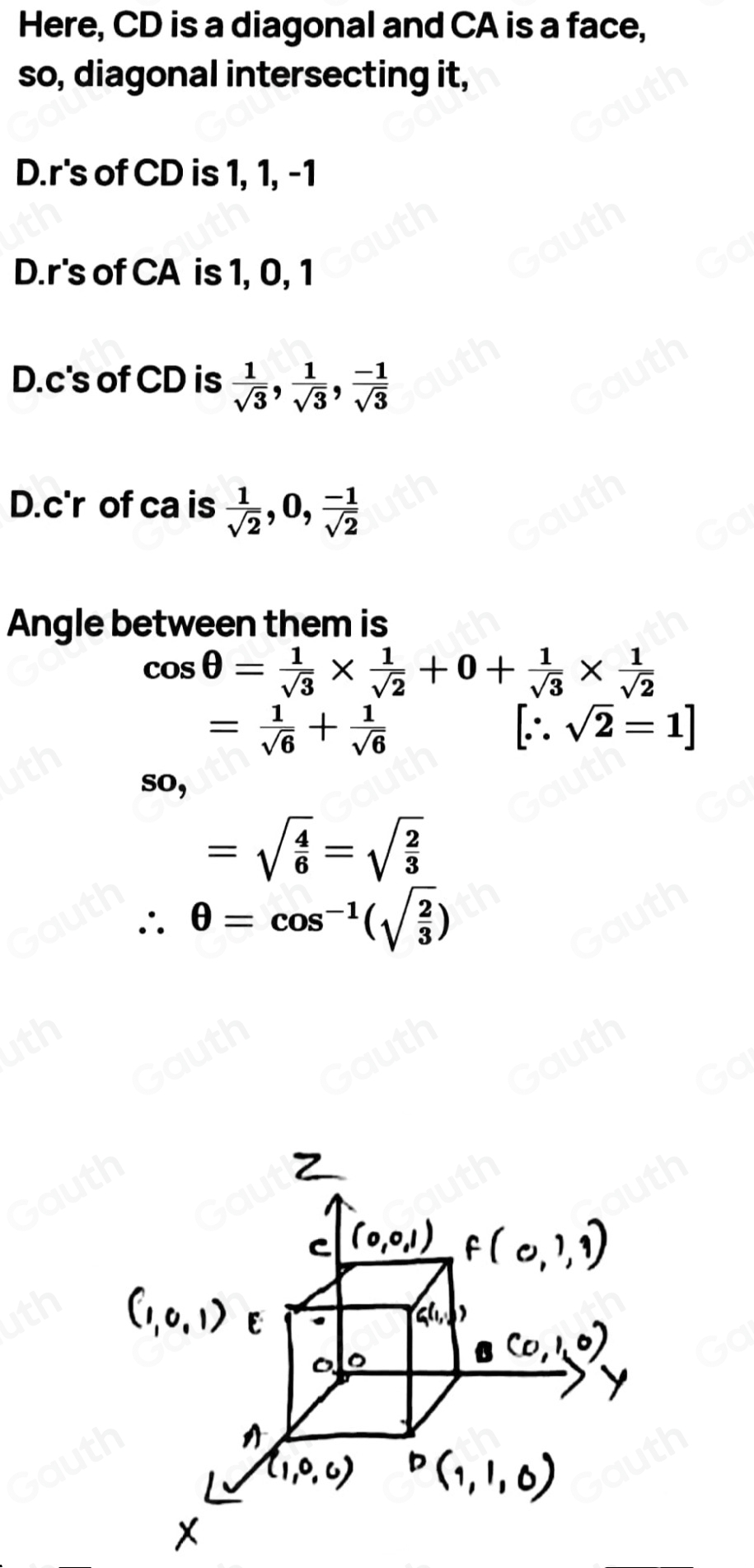 Solved: Find the angle formed by the intersection of a face diagonal t the diagonal of a cube ...