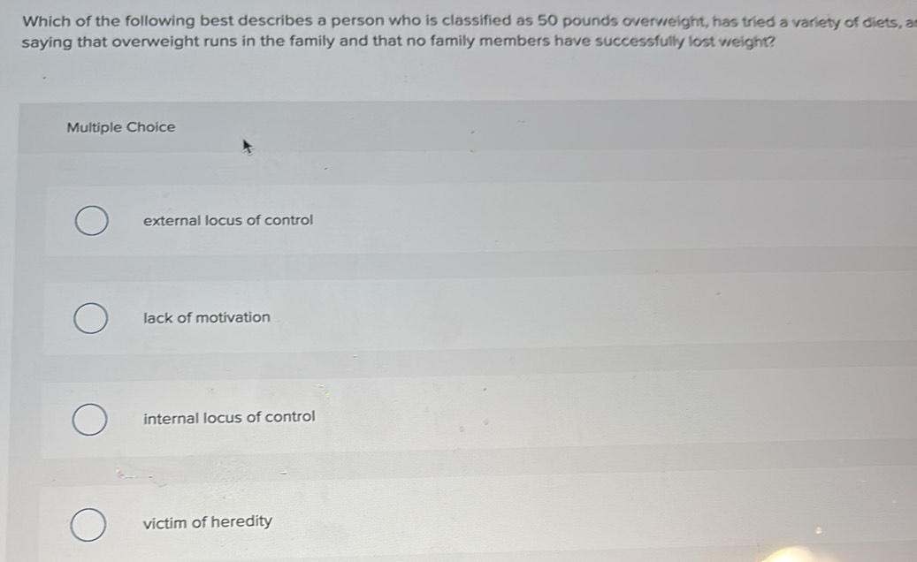Solved: Which of the following best describes a person who is ...