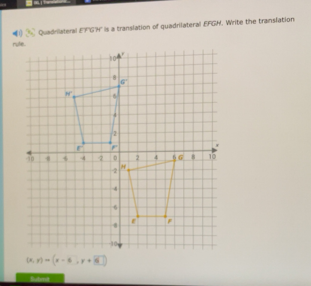 Solved: (XL | Translations Quadrilateral E'F'G’H' is a translation of ...