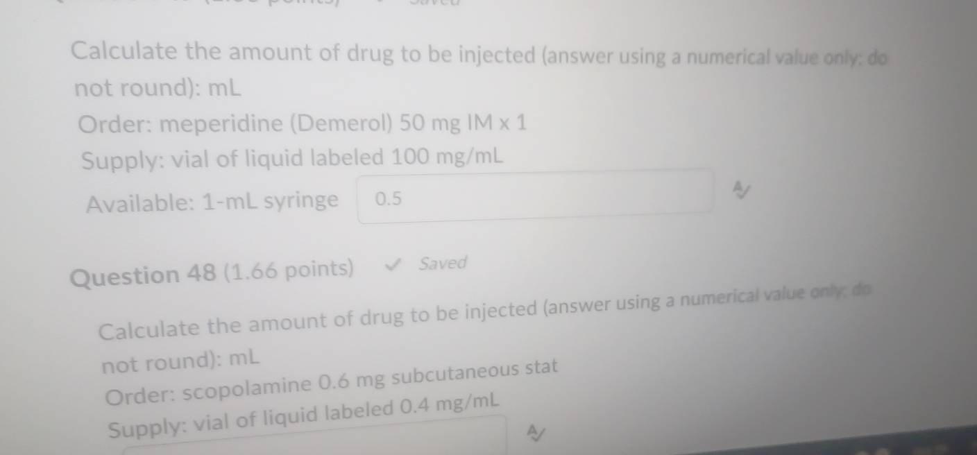 Solved: Calculate the amount of drug to be injected (answer using a ...