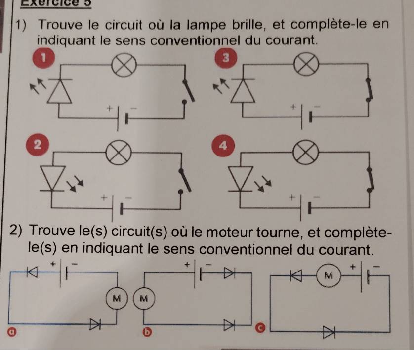 Résolu :Trouve le circuit où la lampe brille, et complète-le en ...
