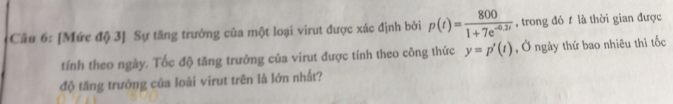 Giải quyết:[Mức độ 3] Sự tăng trưởng của một loại virut được xác định ...