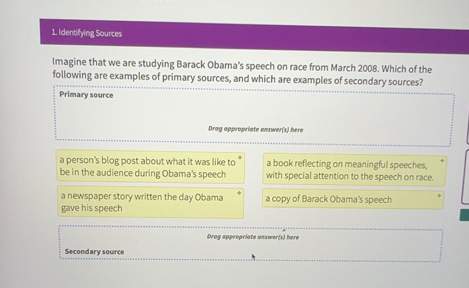 Solved: Identifying Sources Imagine that we are studying Barack Obama’s ...