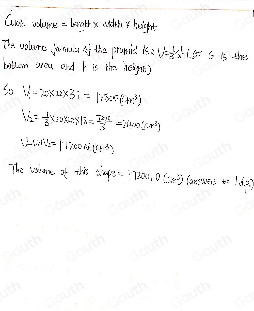 Solved: The shape below is formed from a pyramid and a cuboid. What is ...