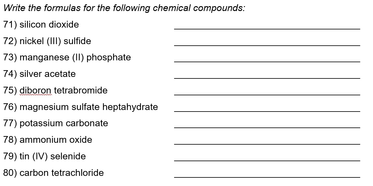 Solved: Write the formulas for the following chemical compounds: 71 ...