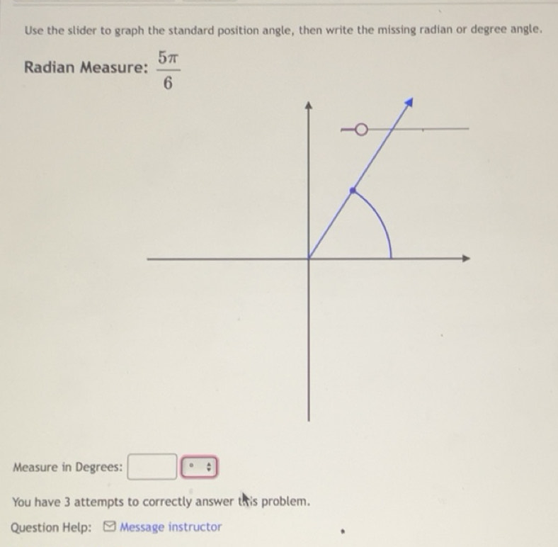 Resuelto:Use the slider to graph the standard position angle, then ...