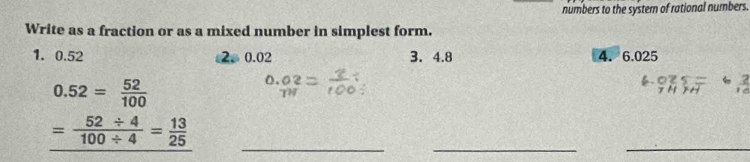 Solved: numbers to the system of rational numbers. Write as a fraction ...