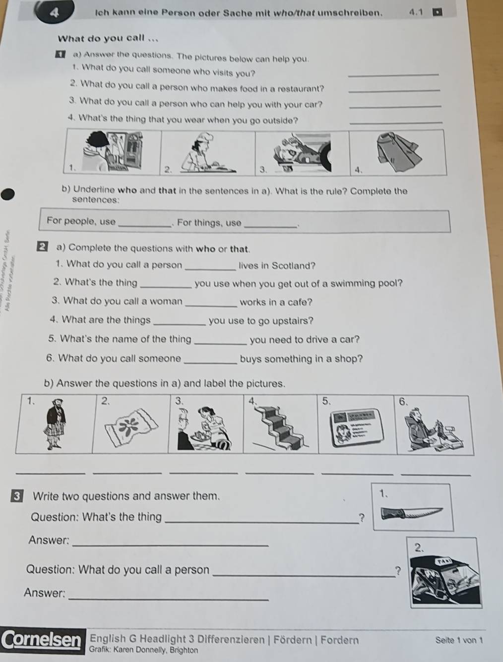 Gelöst:Ich kann eine Person oder Sache mit who/that umschreiben. 4.1 ...