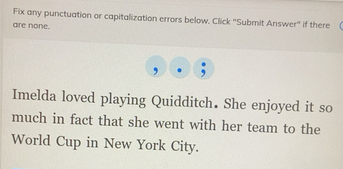 Gelöst:Fix any punctuation or capitalization errors below. Click ...