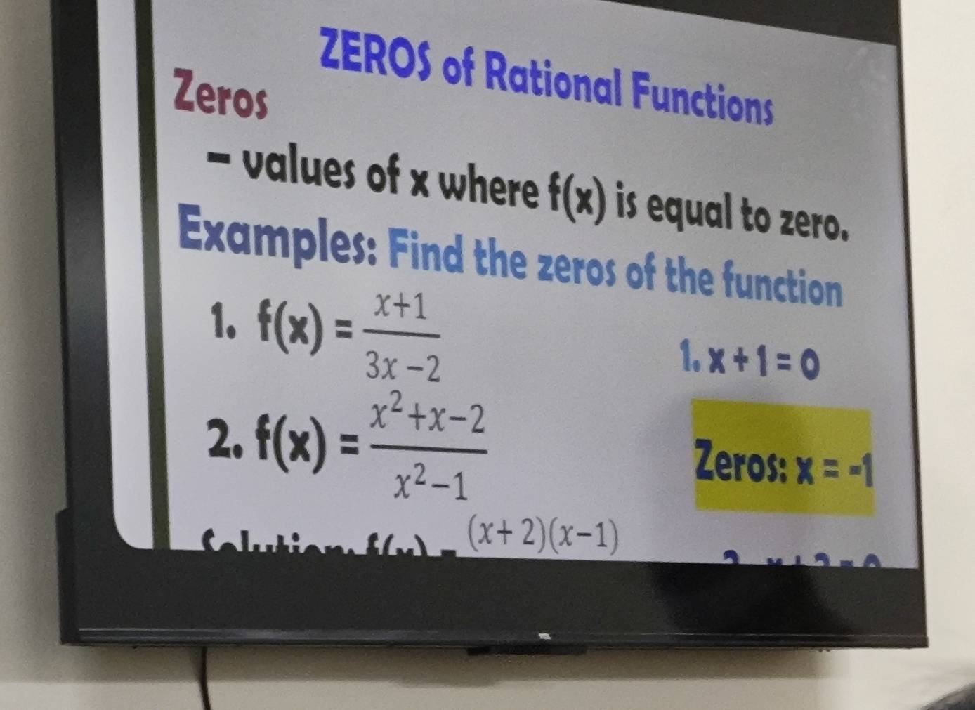 Solved: ZEROS of Rational Functions Zeros - values of x where f(x) is ...