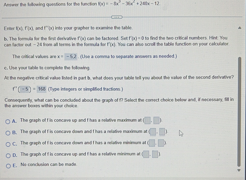 Solved: Answer the following questions for the function f(x)=-8x^3-36x ...