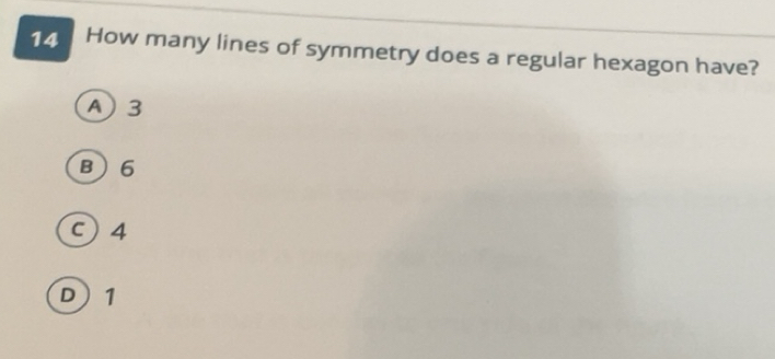 Solved: How many lines of symmetry does a regular hexagon have? A) 3 B ...