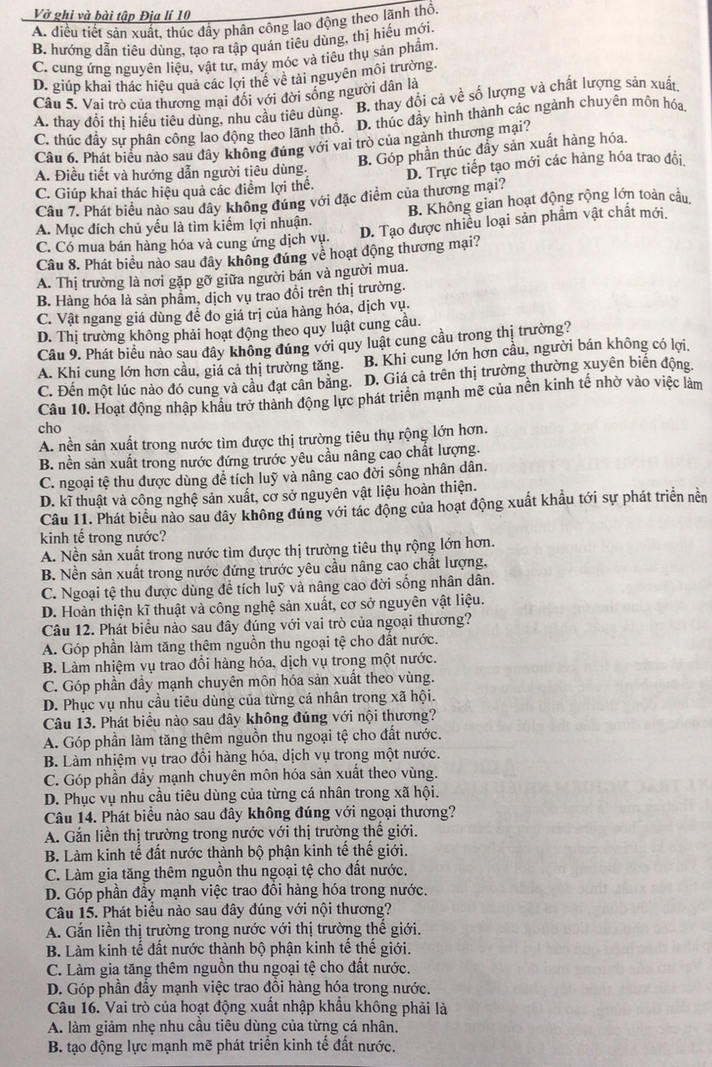 Giải quyết:Vở ghi và bài tập Địa lí 10 A. điều tiết sản xuất, thúc đầy phân công lao động theo ...