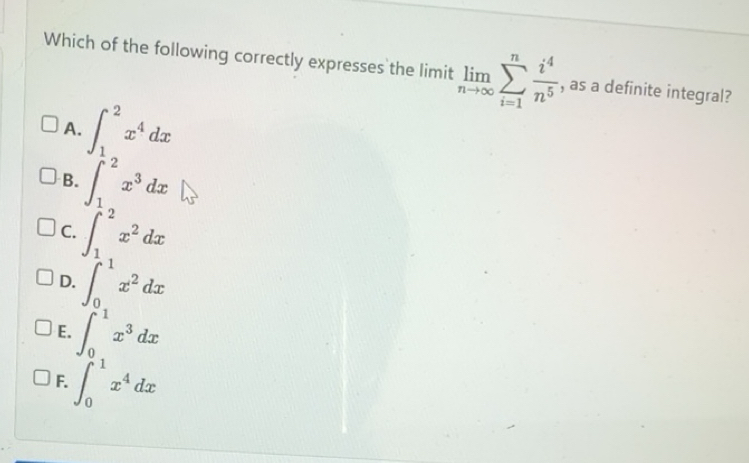 Solved: Which of the following correctly expresses the limit limlimits ...