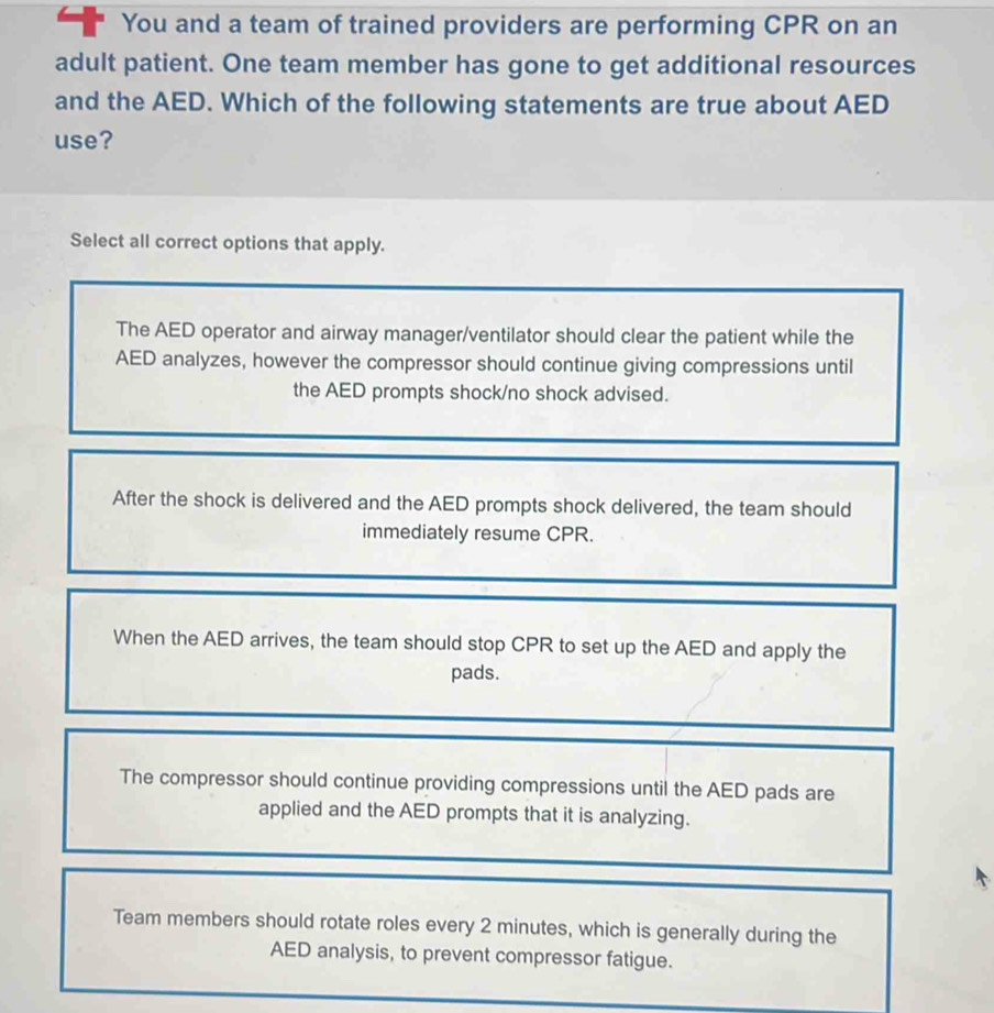 Solved: You and a team of trained providers are performing CPR on an ...