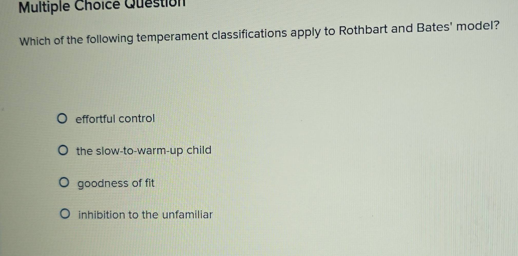 Solved: Question Which of the following temperament classifications ...