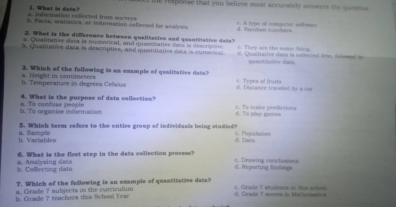 Solved: te response that you believe most accurately answers the ...