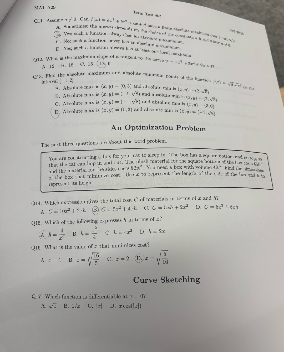 Solved: MAT A29 Term Test #2 Q11. Assume a!= 0. Can f(x)=ax^3+bx^2+cx+d ...