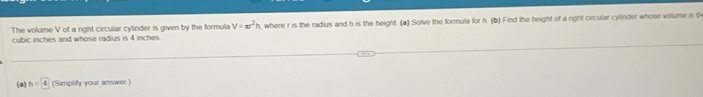 Solved: The volume V of a right circular cylinder is given by the ...