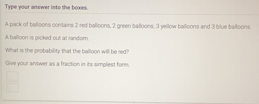 Solved: Type your answer into the boxes. A pack of balloons contains 2 ...
