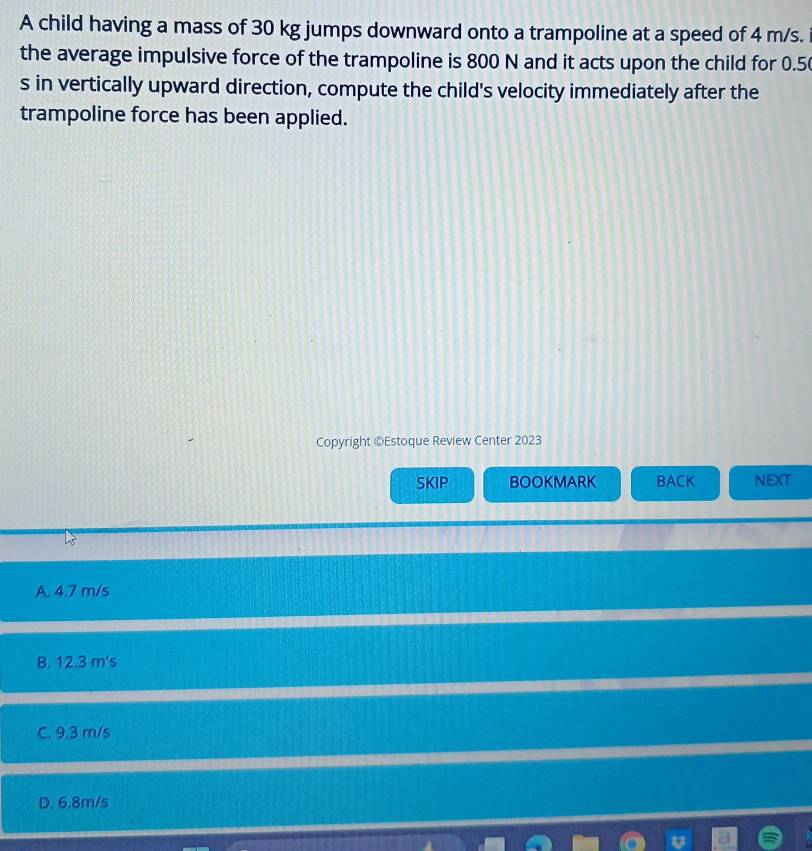 Solved: A child having a mass of 30 kg jumps downward onto a trampoline ...