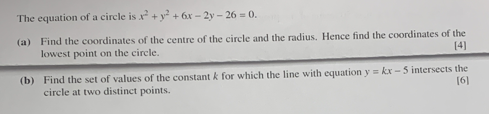 Solved: The equation of a circle is x^2+y^2+6x-2y-26=0. (a) Find the ...