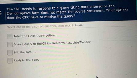 Solved: The CRC needs to respond to a query citing data entered on the ...