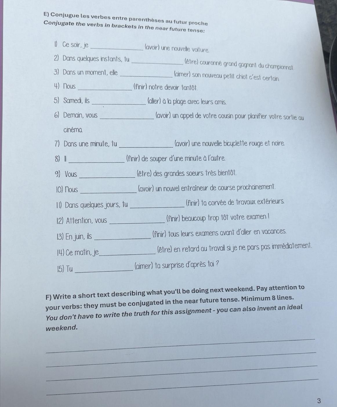Solved: Conjugue les verbes entre parenthèses au futur proche Conjugate ...