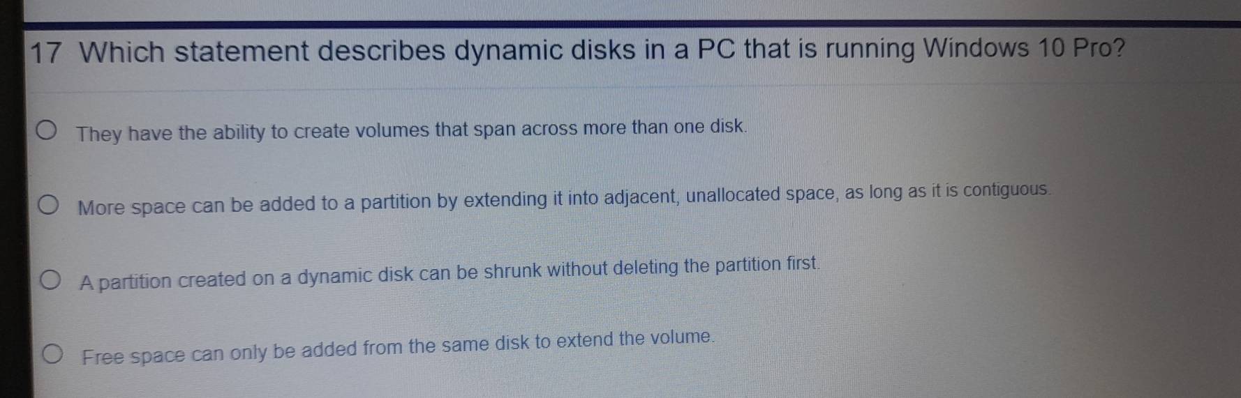 Solved: Which statement describes dynamic disks in a PC that is running ...