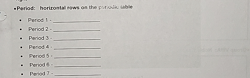 Solved: •Period: horizontal rows on the periodic table Period 1 ...