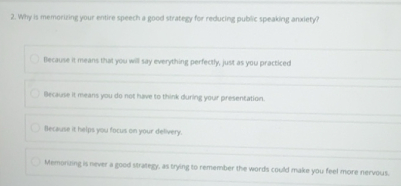 Solved: Why is memorizing your entire speech a good strategy for ...