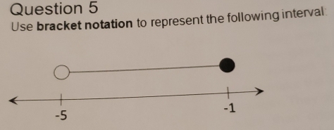Solved: Use bracket notation to represent the following interval: [Math]