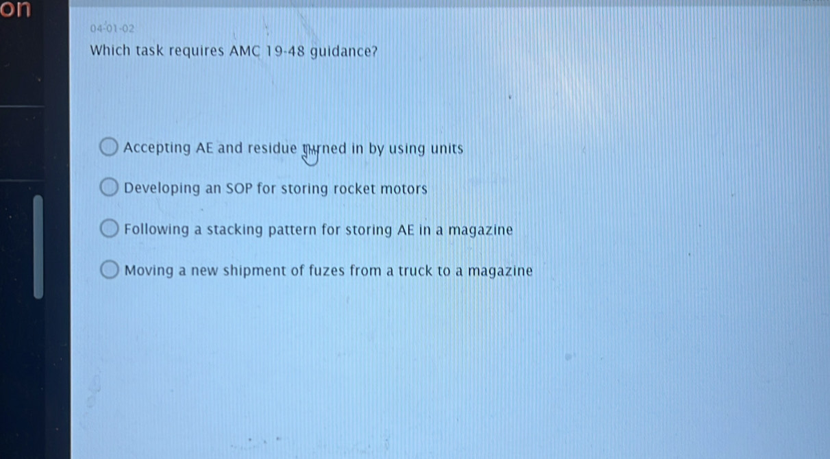Solved: on 04-01-02 Which task requires AMC 19-48 guidance? Accepting ...