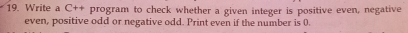 Solved: Write a C++ program to check whether a given integer is ...