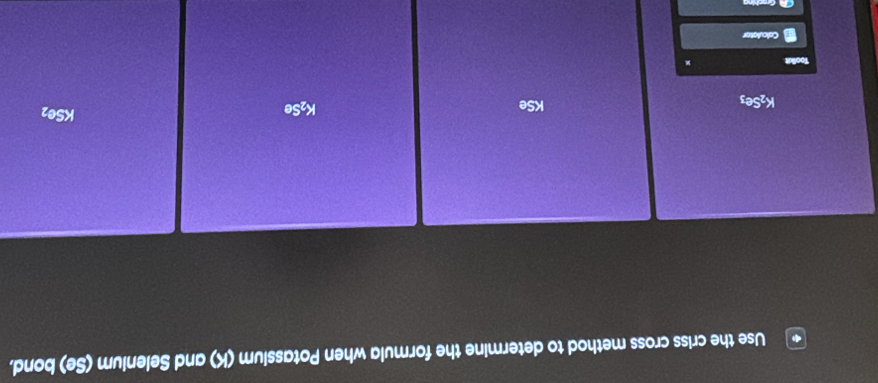 Gelöst:Use the criss cross method to determine the formula when ...