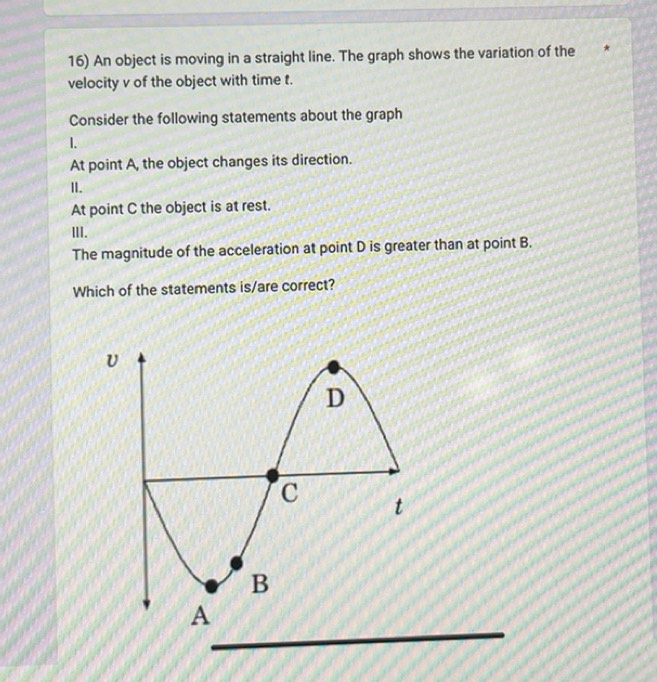 Solved: An object is moving in a straight line. The graph shows the ...