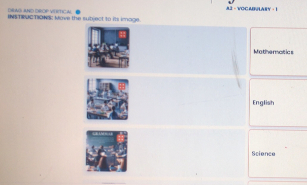 Resuelto:DRAG AND DROP VERTICAL. A2 - VOCABULARY = 1 INSTRUCTIONS: Move ...