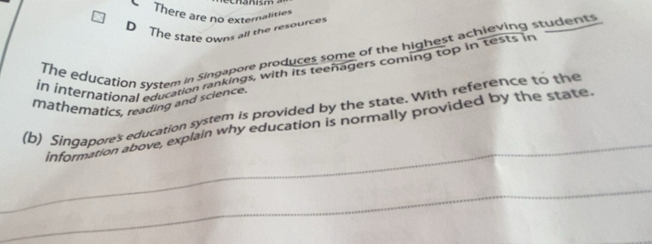 Solved: There are no externalities D The state owns all the resources ...