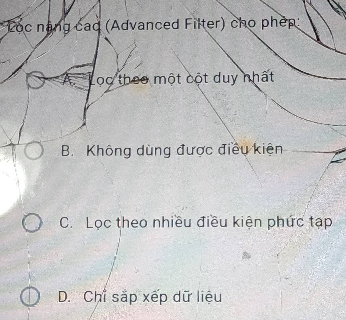 Giải quyết:Loc nang cad (Advanced Filter) cho phep: lọc theo một cột ...